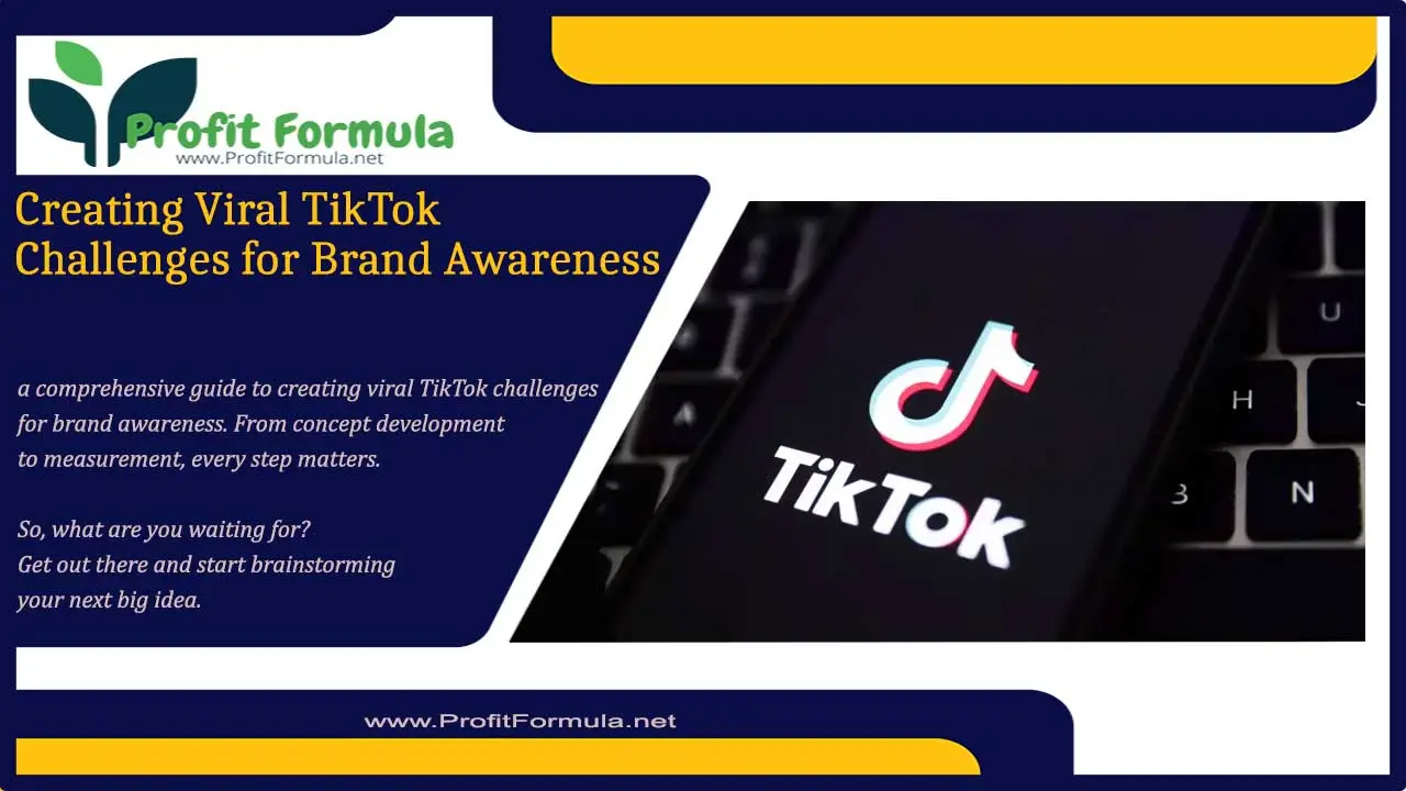 Creating Viral TikTok Challenges for Brand Awareness | Profit Formula