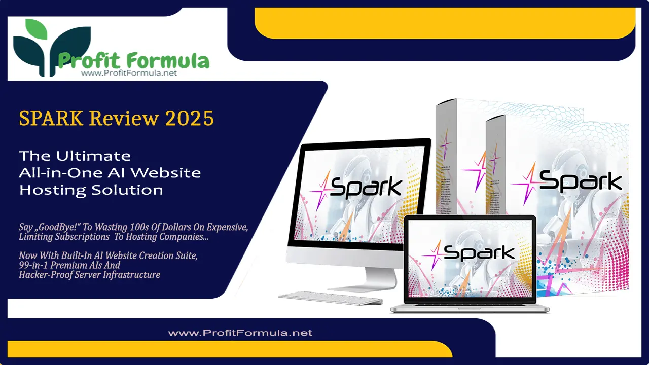 SPARK Review 2025: The Ultimate AI Hosting Solution | Profit Formula