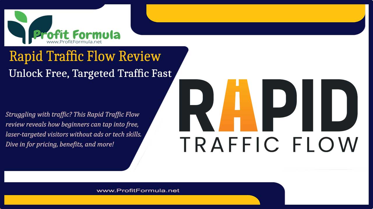 Rapid Traffic Flow Review: Unlock Free, Targeted Traffic Fast | Profit ...
